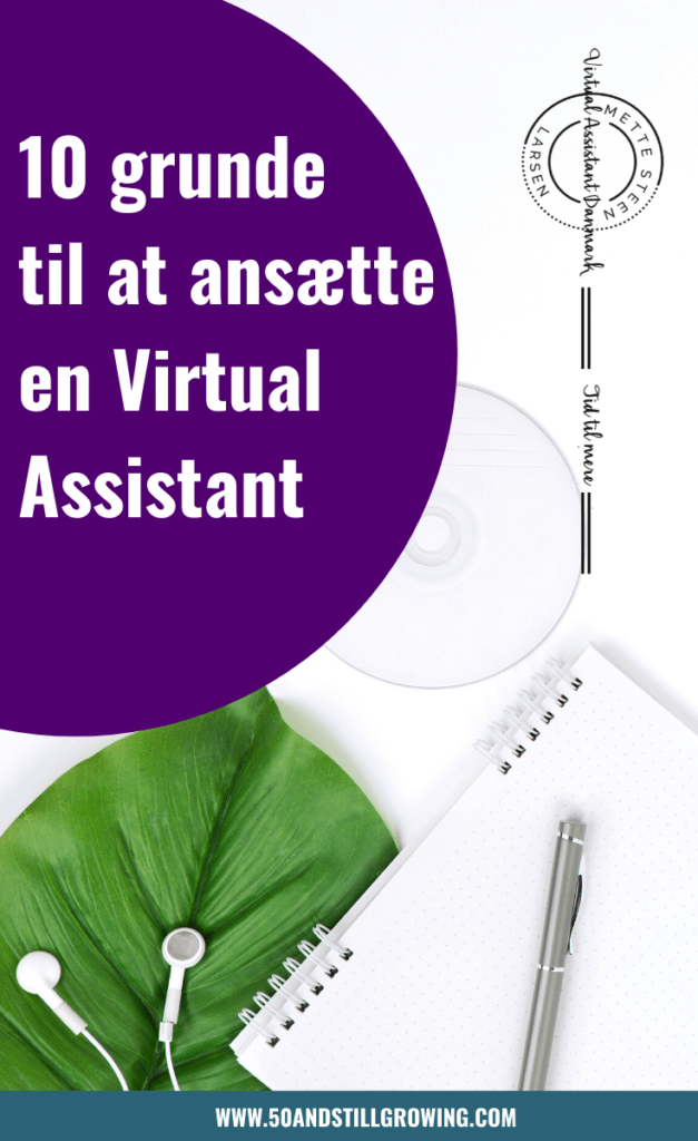 10 grunde til at ansætte en Virtual Assistant - 50 and Still Growing